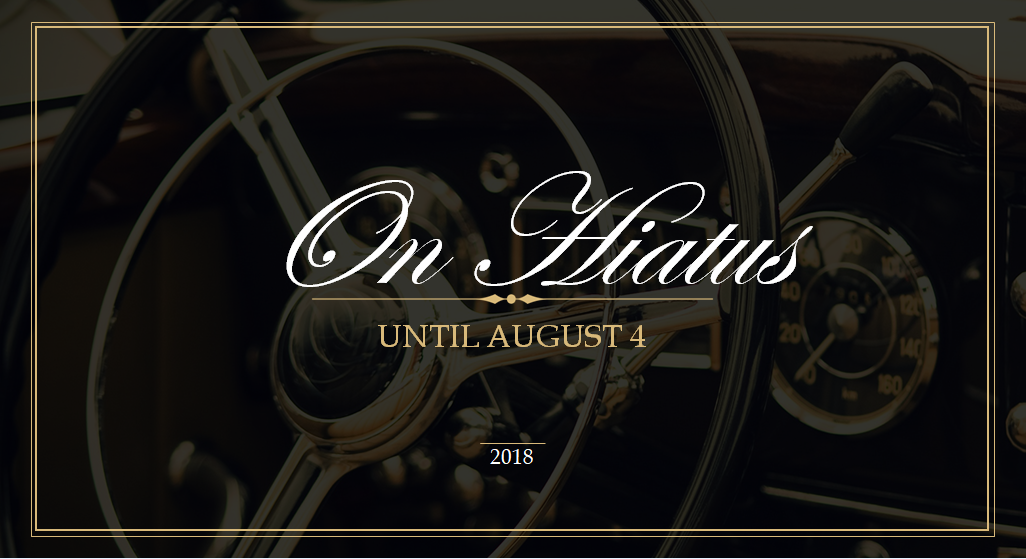 On hiatus until August 4 | The Write Place (for me)